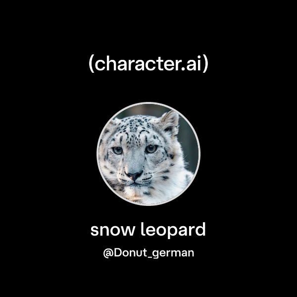 Chat with snow leopard | character.ai | AI Chat, Reimagined–Your Words ...