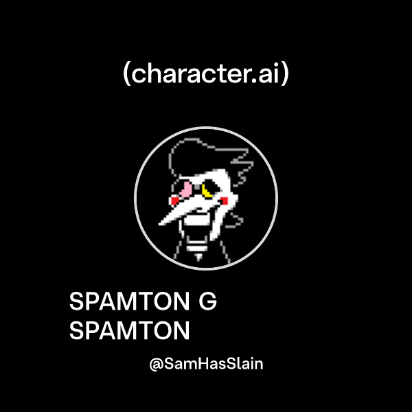 Chat with SPAMTON G SPAMTON | character.ai | Personalized AI for every ...