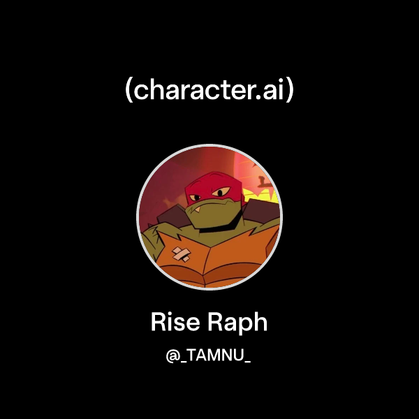 Chat with Rise Raph | character.ai | Personalized AI for every moment ...