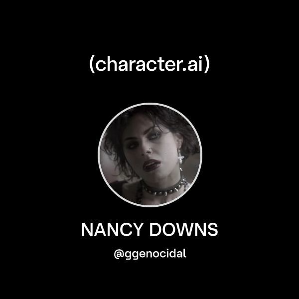Chat with NANCY DOWNS | character.ai | AI Chat, Reimagined–Your Words. Your World.