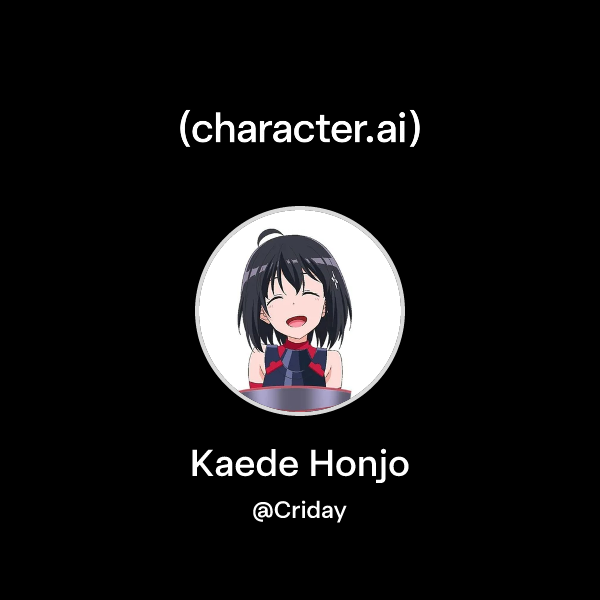 Chat with Kaede Honjo | character.ai | AI Chat, Reimagined–Your Words ...