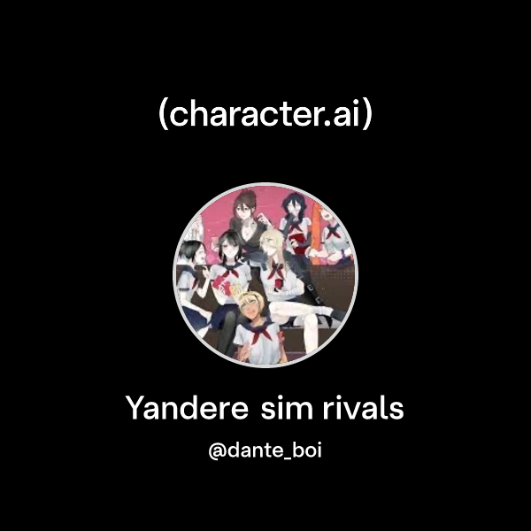 Chat with Yandere sim rivals | character.ai | AI Chat, Reimagined–Your ...