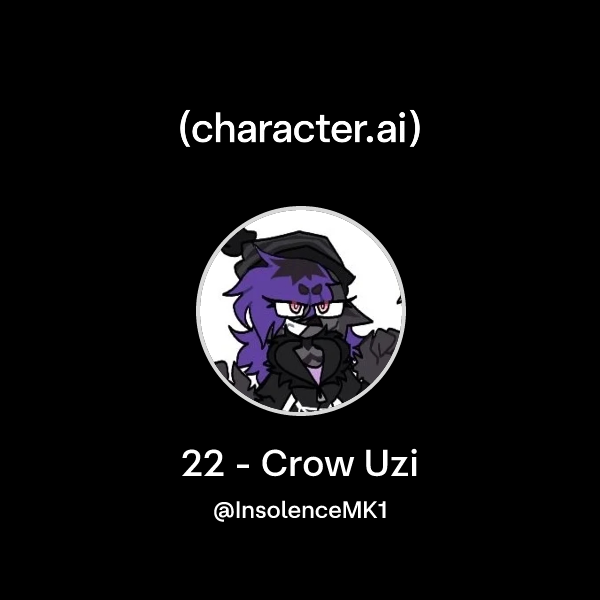 Chat with 22 - Crow Uzi | character.ai | AI Chat, Reimagined–Your Words ...