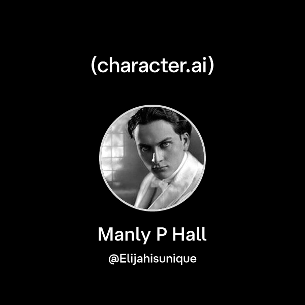 Chat with Manly P Hall | character.ai | AI Chat, Reimagined–Your Words ...