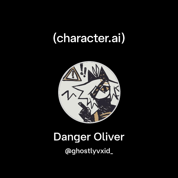 Chat with Danger Oliver | character.ai | AI Chat, Reimagined–Your Words ...