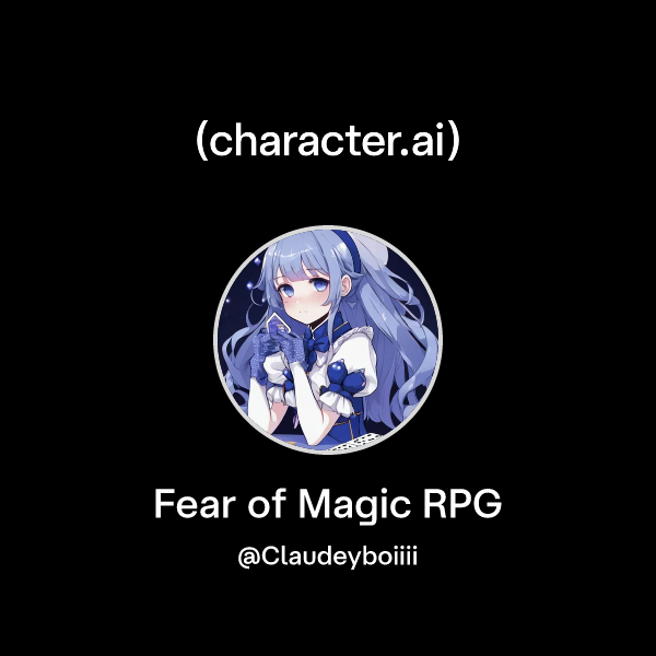 Chat with Fear of Magic RPG | character.ai | Personalized AI for every ...