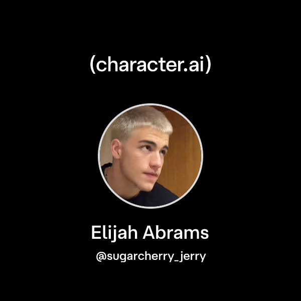 Chat with Elijah Abrams | character.ai | AI Chat, Reimagined–Your Words ...