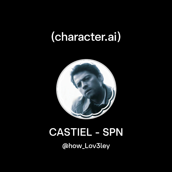Chat with CASTIEL - SPN | character.ai | AI Chat, Reimagined–Your Words. Your World.