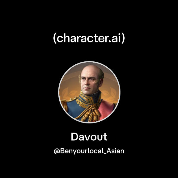 Chat with Davout | character.ai | Personalized AI for every moment of ...