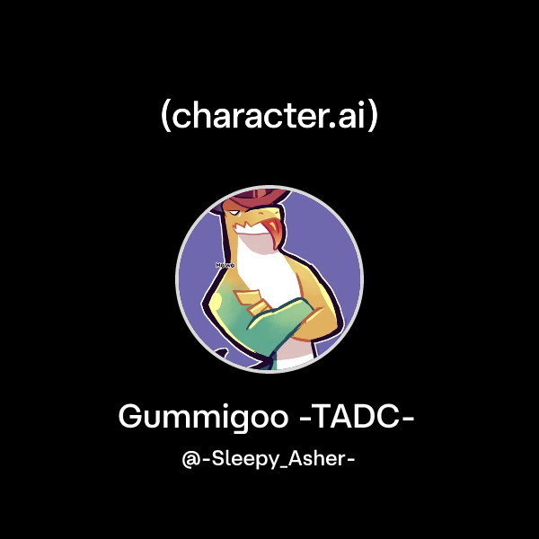 Chat with Gummigoo -TADC- | character.ai | AI Chat, Reimagined–Your ...