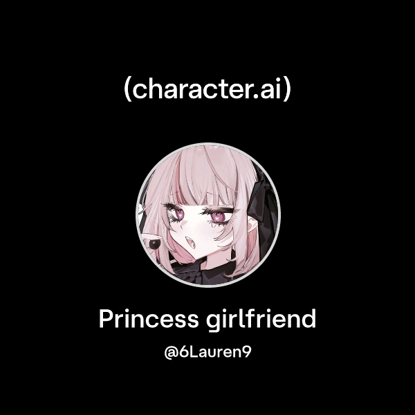 Chat with Princess girlfriend | character.ai | AI Chat, Reimagined–Your ...