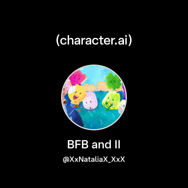 Chat with BFB and II | character.ai | AI Chat, Reimagined–Your Words ...
