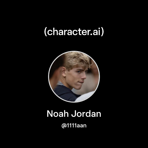 Chat with Noah Jordan | character.ai | Personalized AI for every moment ...