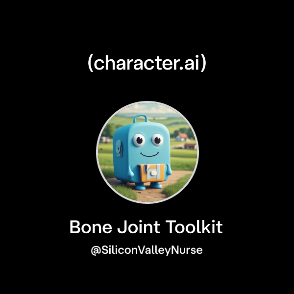 Chat with Bone Joint Toolkit | character.ai | Personalized AI for every ...