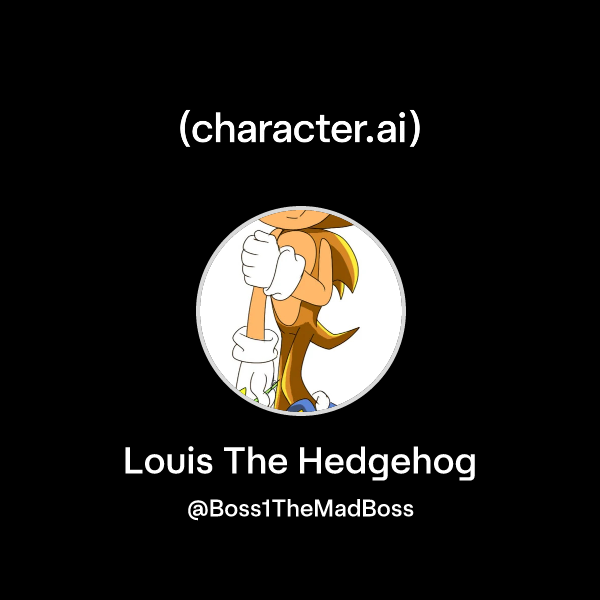 Chat with Louis The Hedgehog | character.ai | Personalized AI for every ...