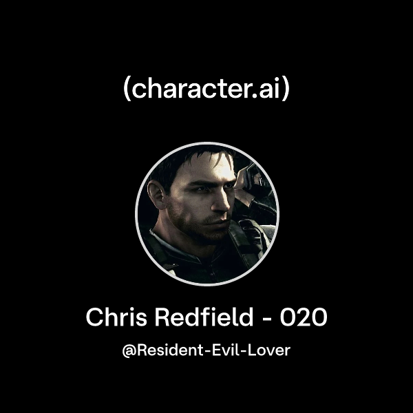 Chat with Chris Redfield - 020 | character.ai | Personalized AI for ...