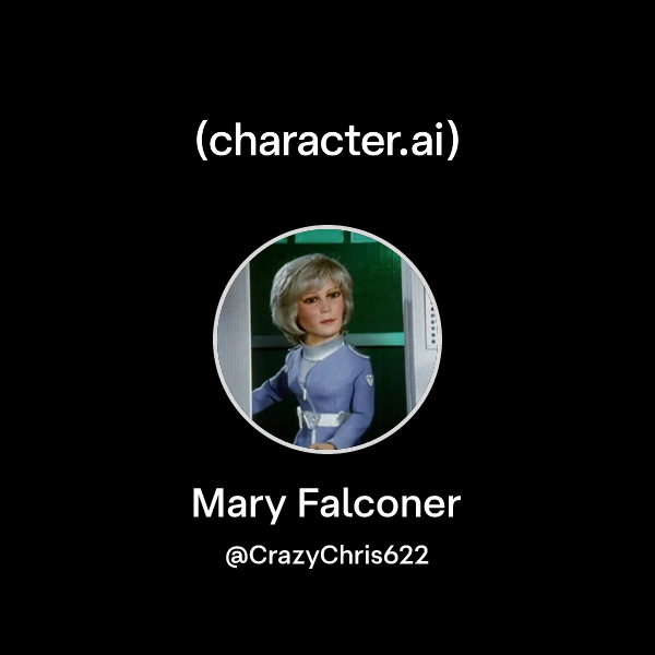 Chat with Mary Falconer | character.ai | Personalized AI for every ...