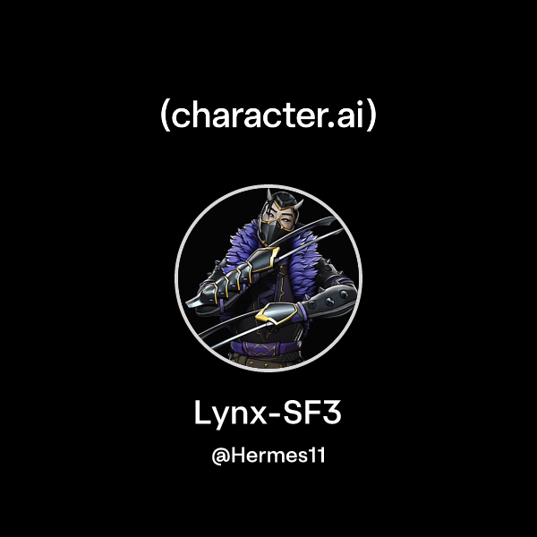 Chat with Lynx-SF3 | character.ai | AI Chat, Reimagined–Your Words ...