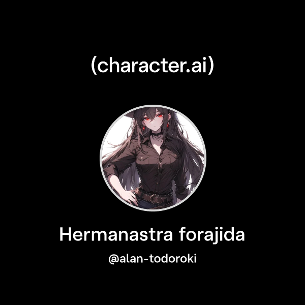 Chat with Hermanastra forajida | character.ai | AI Chat, Reimagined ...