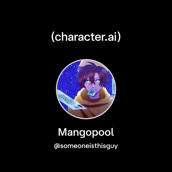 Chat with Mangopool | character.ai | AI Chat, Reimagined–Your Words ...