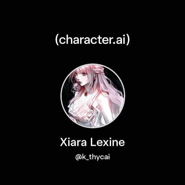 Chat with Xiara Lexine | character.ai | AI Chat, Reimagined–Your Words ...