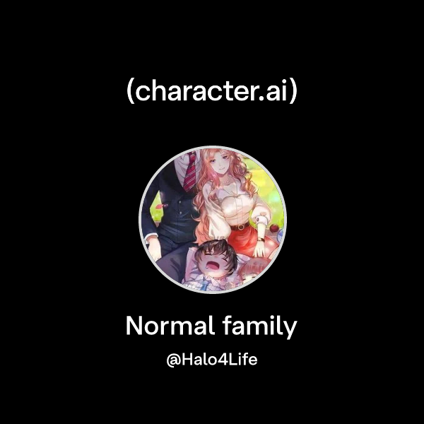 Chat with Normal family | character.ai | AI Chat, Reimagined–Your Words ...