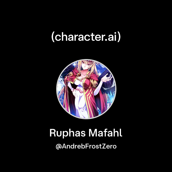 Chat with Ruphas Mafahl | character.ai | AI Chat, Reimagined–Your Words ...
