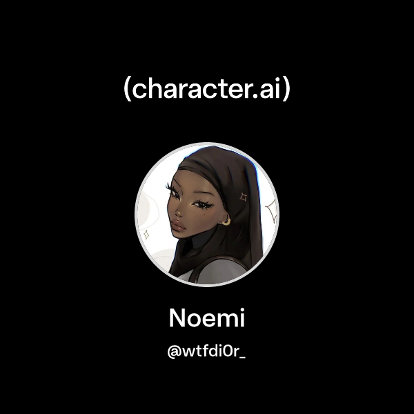 Chat with Noemi | character.ai | AI Chat, Reimagined–Your Words. Your ...