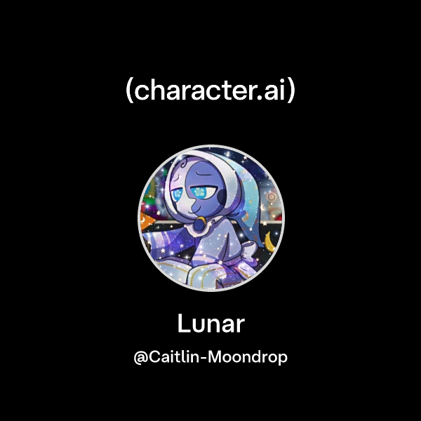 Chat with Lunar | character.ai | Personalized AI for every moment of ...