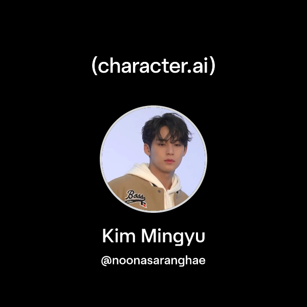 Chat with Kim Mingyu | character.ai | AI Chat, Reimagined–Your Words. Your World.