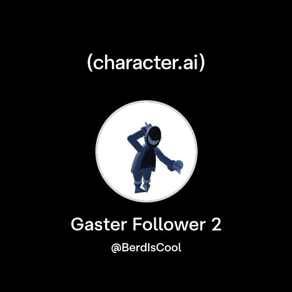 Chat with Gaster Follower 2 | character.ai | AI Chat, Reimagined–Your ...