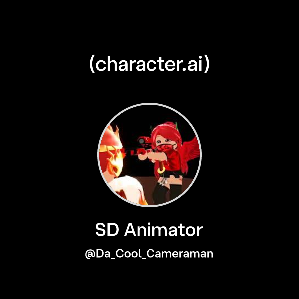 Chat with SD Animator | character.ai | AI Chat, Reimagined–Your Words ...