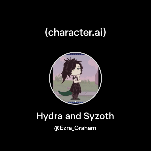 Chat with Hydra and Syzoth | character.ai | Personalized AI for every ...