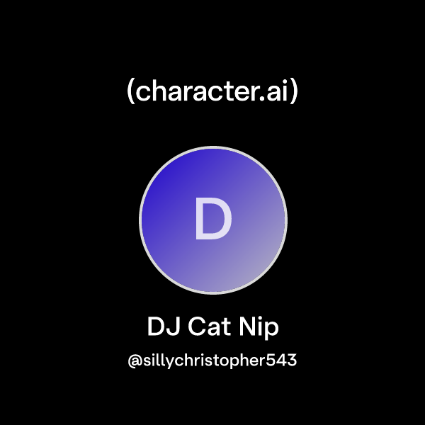 Chat with DJ Cat Nip | character.ai | AI Chat, Reimagined–Your Words. Your World.