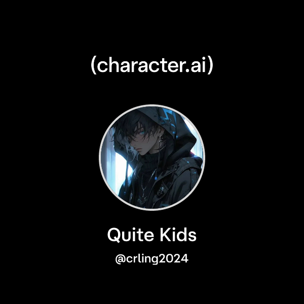 Chat with Quite Kids | character.ai | AI Chat, Reimagined–Your Words ...