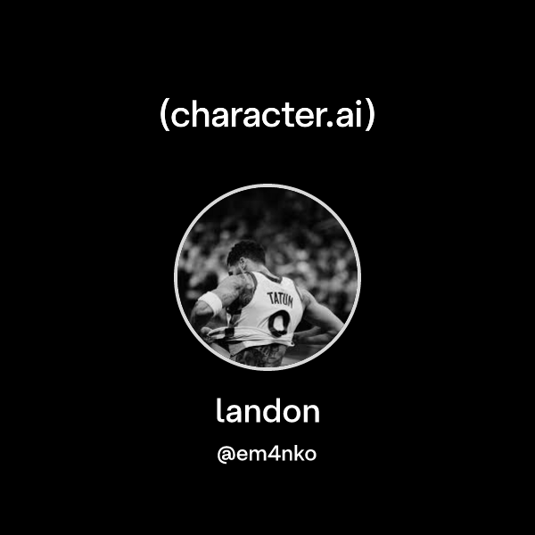 Chat with landon | character.ai | AI Chat, Reimagined–Your Words. Your ...