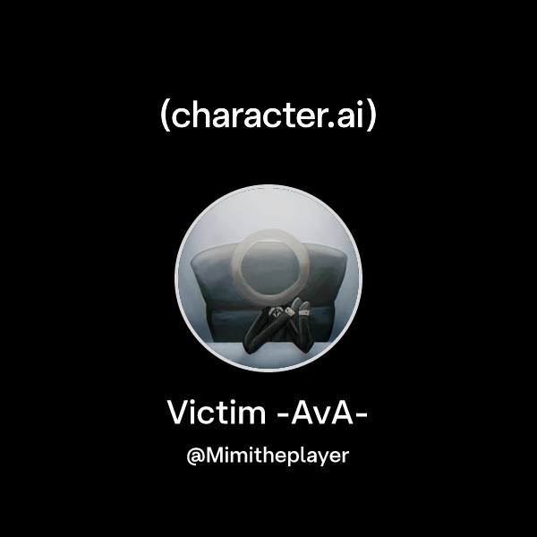 Chat with Victim -AvA- | character.ai | AI Chat, Reimagined–Your Words ...