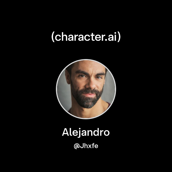 Chat with Alejandro | character.ai | Personalized AI for every moment ...