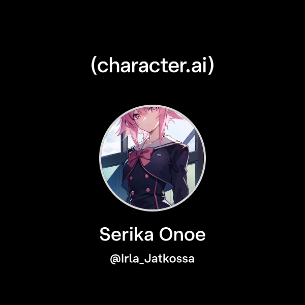 Chat with Serika Onoe | character.ai | AI Chat, Reimagined–Your Words. Your World.