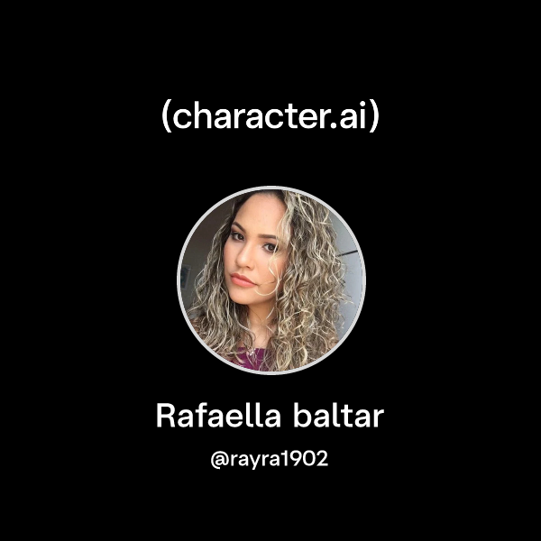 Chat with Rafaella baltar | character.ai | AI Chat, Reimagined–Your ...