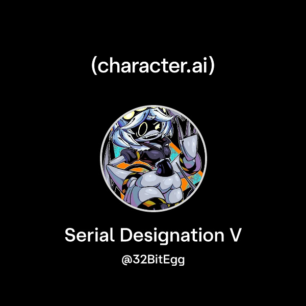 Chat with Serial Designation V | character.ai | AI Chat, Reimagined ...