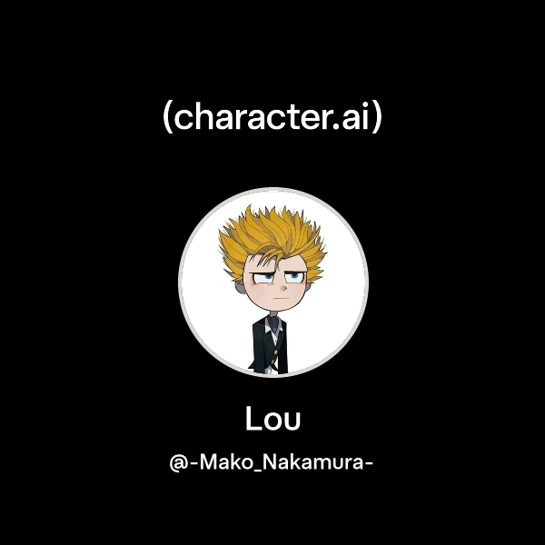 Chat with Lou | character.ai | Personalized AI for every moment of your day