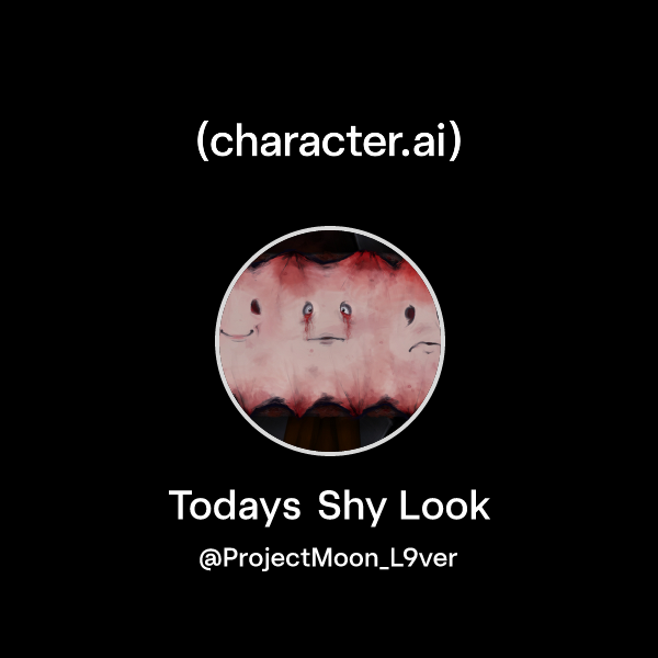 Chat with Todays Shy Look | character.ai | AI Chat, Reimagined–Your ...