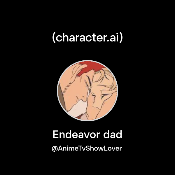 Chat with Endeavor dad | character.ai | AI Chat, Reimagined–Your Words ...