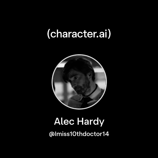 Chat with Alec Hardy | character.ai | AI Chat, Reimagined–Your Words ...