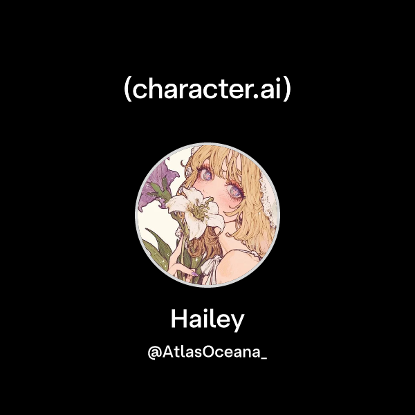 Chat with Hailey | character.ai | Personalized AI for every moment of ...