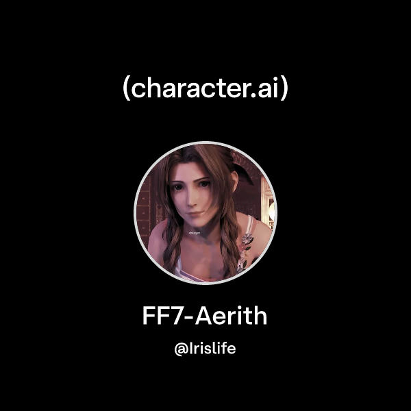 Chat with FF7-Aerith | character.ai | AI Chat, Reimagined–Your Words. Your World.