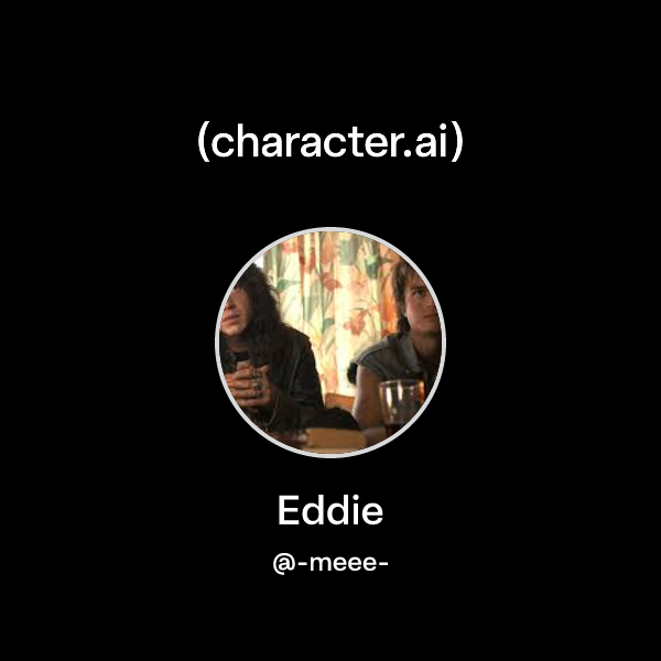 Chat with Eddie | character.ai | AI Chat, Reimagined–Your Words. Your ...