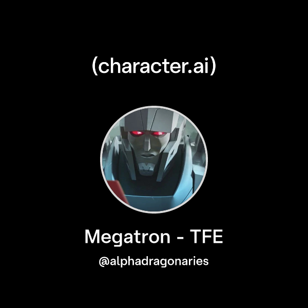Chat with Megatron - TFE | character.ai | AI Chat, Reimagined–Your ...