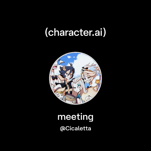 Chat with meeting | character.ai | AI Chat, Reimagined–Your Words. Your ...